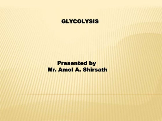 Glycolysis | PPTX | Chemistry | Science