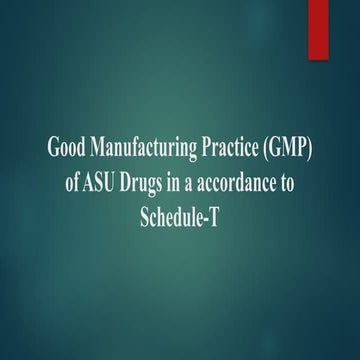 Good Manufacturing Practice (GMP) of ASU Drugs in a accordance to ...