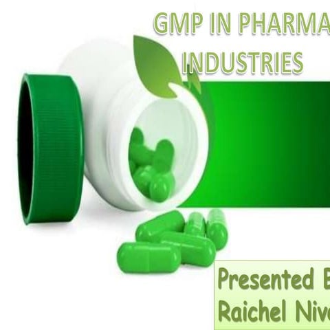 gmp in pharmaceutical Industry FDA guidelines WHO guidelines | PPTX