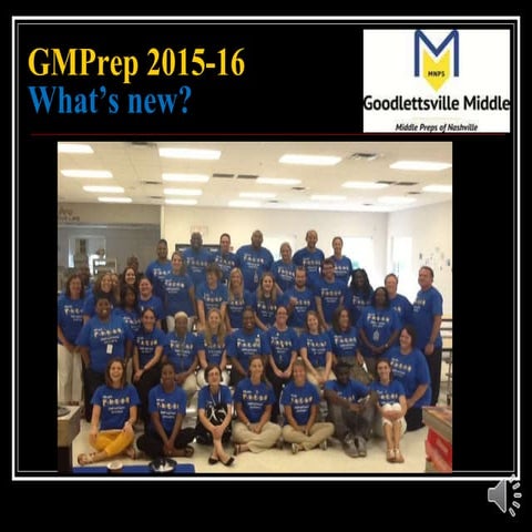 Gm prep 2015 16 what's new narrated | PPTX