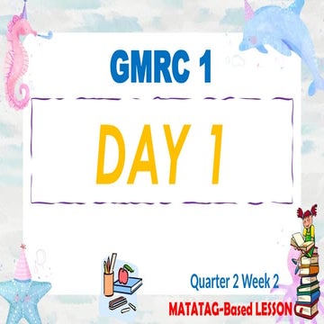 GMRC 1 Q2-WEEK2-DAY1.pptx GOOD MANNERS AND RIGHT CONDUCT | PPTX