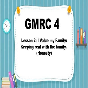 GMRC 4_Lesson2_I value my family_GMRC4 .pptx