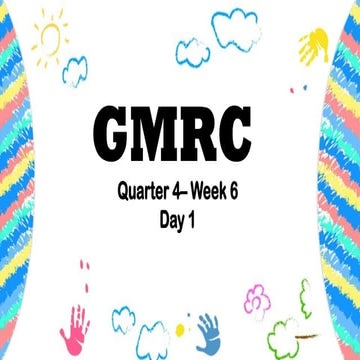 GMRC_Q4_WK6_Powerpont Presentation..pptx