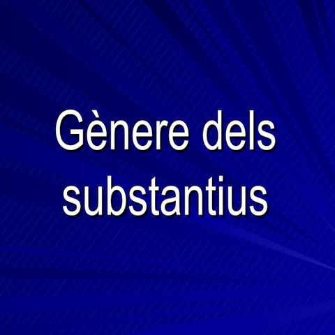 GèNere Dels Substantius Correcció | PPT