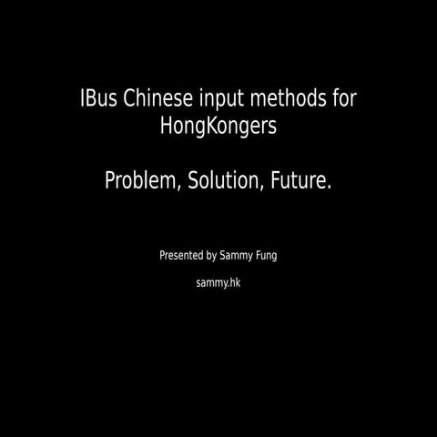 IBus Chinese input methods for HongKongers - Problem, Solution, Future. | PDF | Programming ...