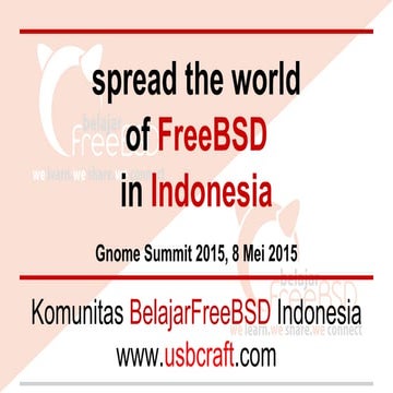 Gnome summit2015 belajarfreebsd (1) | PPT