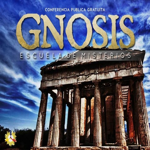 Gnosis Escuela de Misterios - Conferencia Publica de la Cultura ...