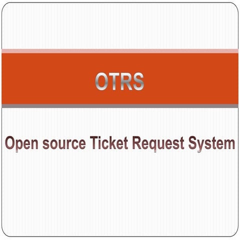 Presentacion OTRS | PPTX | Computing | Technology & Computing