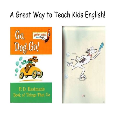 Teach Kids English with Go Dogs Go | PPT