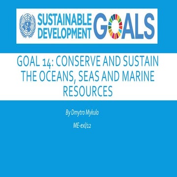Sustainable development Goal 14: Conserve and sustain the oceans, seas ...