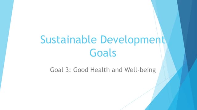Goal 3 - Good Health & Well Being.pptx