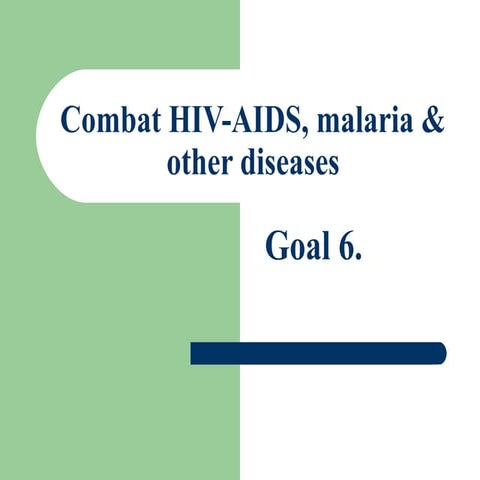 Millennium Development Goal 6 | PPTX