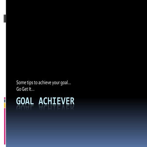 Goal achiever | PPT