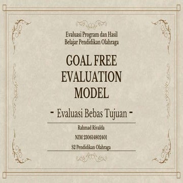 Goal Free Evaluation and Goal Oriented Evaluation.pptx