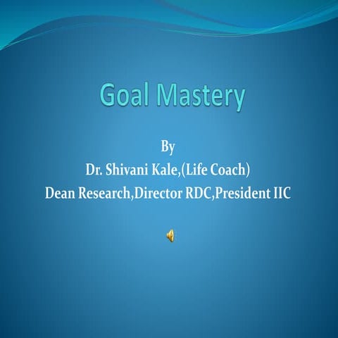Goal Mastery.pptx