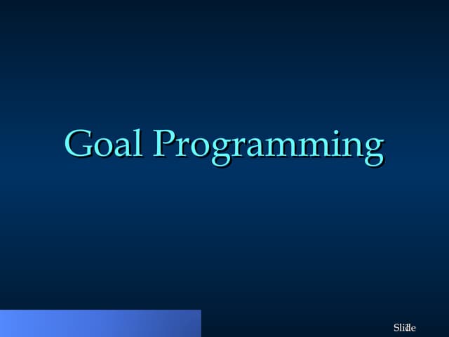 introduction of the Goal Programming.ppt introduction of the Goal Programming.ppt