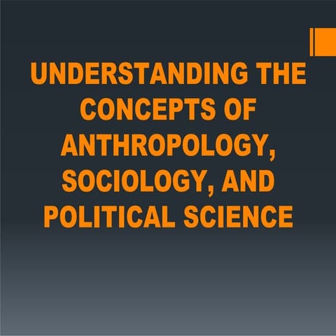 Goals-of-Anthropology-Political-Science-and-Sociology-pptx.pptx | Science