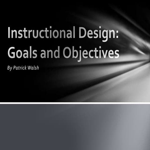 Instructional Design Goals And Objectives Ppt