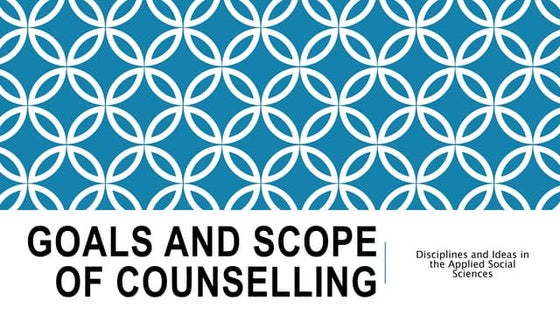 GOALS & SCOPE OF COUNSELING | PPTX