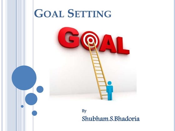 PPT on Goal Setting | PPTX | Science