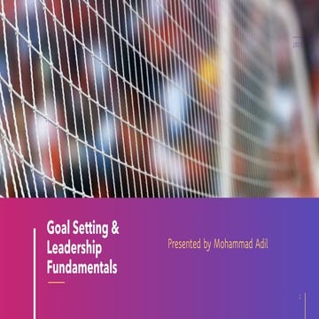 Goal setting & leadership fundamentals | PPTX