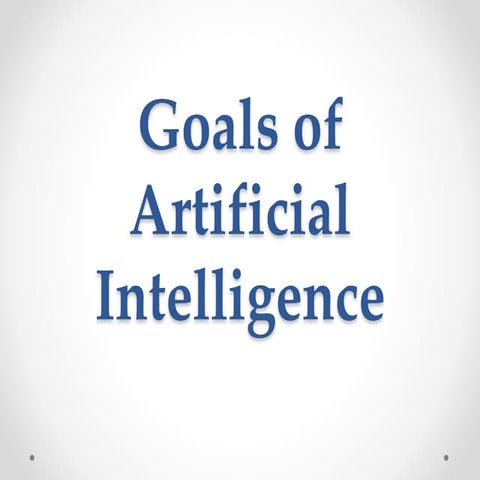 Goals of Artificial Intelligence today.pptx