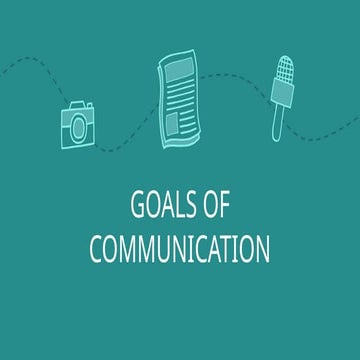 Goals of Communication.pptx - BE - VTU CSE | PPTX