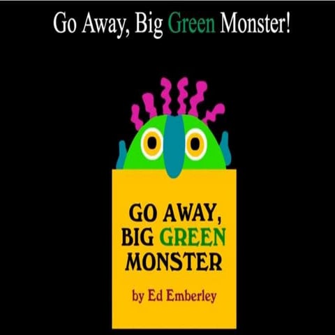 Go away Big Green Monster | PPTX