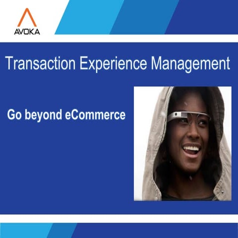 Go Beyond eCommerce with Transaction Experience Management | PPTX ...