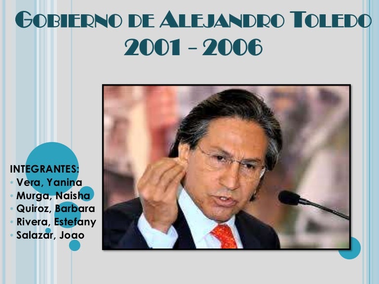Gobierno De Alejandro Toledo 2001 2006