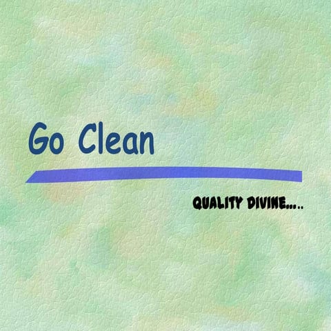 Go clean | PPT