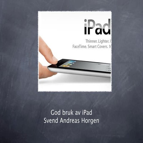 God bruk av iPad | PPT