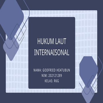 GODFRIED HEATUBUN_202121289_(R6G) TUGAS KE -2 HUKUM LAUT.pptx