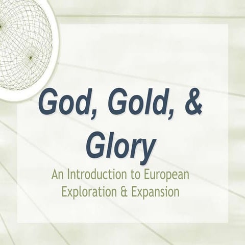 God Gold Glory: The Age of Exploration | PPTX