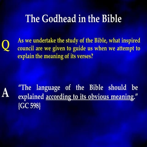 Godhead 2 - Bible & EGW Position on the Godhead | PPT