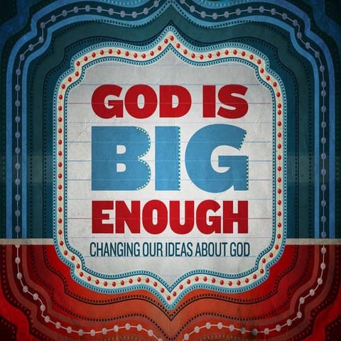 God Is Big Enough | PPT