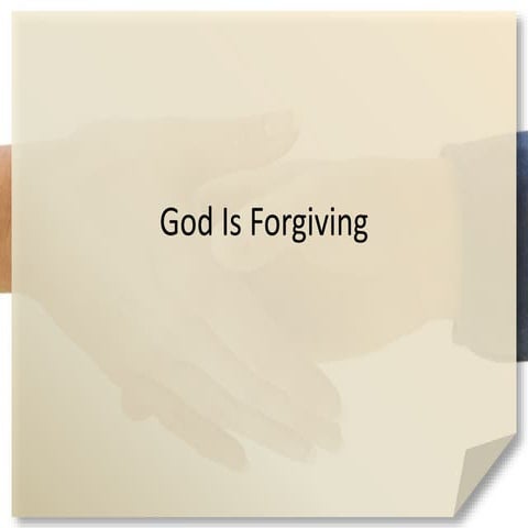 God Is Forgiving-6-22-2014.ppt