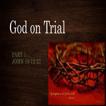 God on Trial: part 1 | PPTX | Christianity | Religion & Spirituality