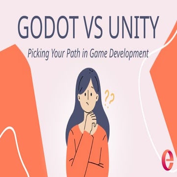 Godot vs Unity: Choosing the Right Game Engine | PPTX