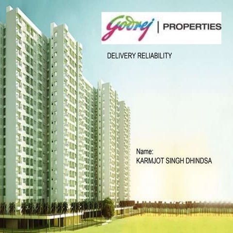 GODREJ PROPERTIES : DELIVERY RELIABILITY | PPT