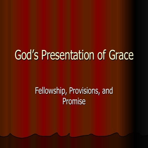 God’S Presentation Of Grace | PPT