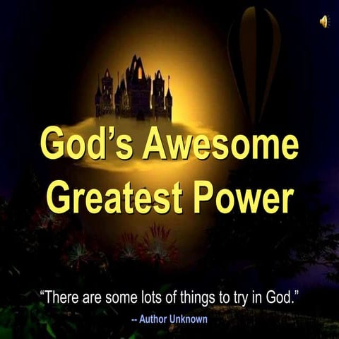 God's Awesome Greatest Power Slideshow by: Kal-el | PPTX