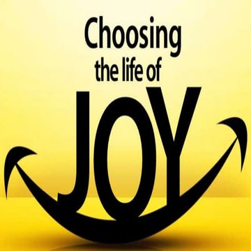 Choosing the Life of Joy: Joy in God's Peace | PPTX