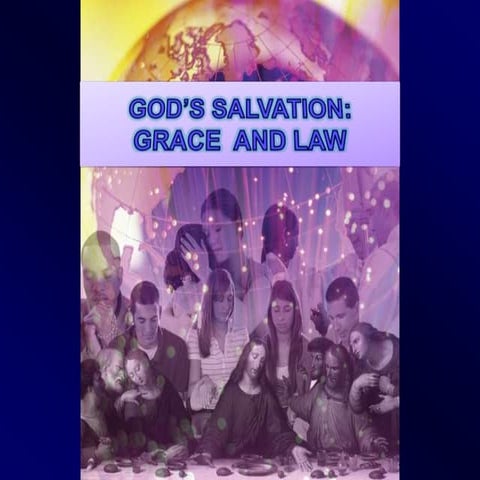 God's Salvation through grace and lawsss | PPT | Christianity ...
