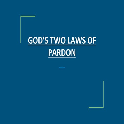 GOD'S TWO LAWS OF PARDON | PPTX