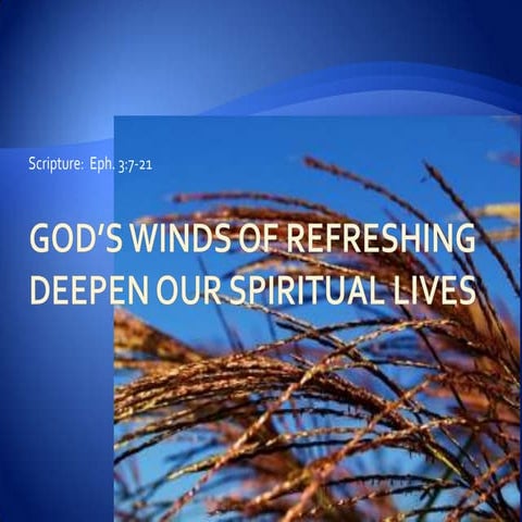 God’s winds of refreshing deepen our spiritual lives | PPTX