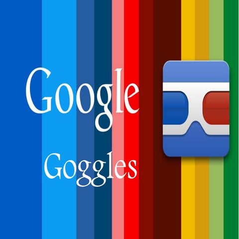 Google Goggles | PPT