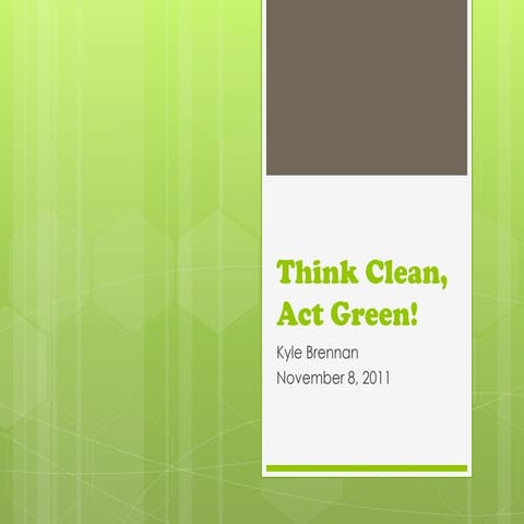 Think Clean, Act Green | PPTX