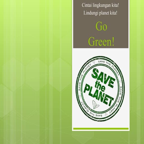 Go green! | PPTX