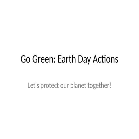 "Earth Day 2025: Go Green for a Better Tomorrow! | PPTX